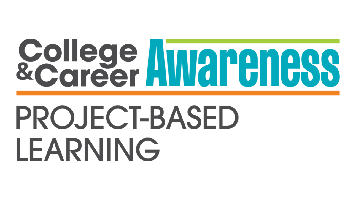 College and Career Awareness Project-Based Learning | CCA PBL